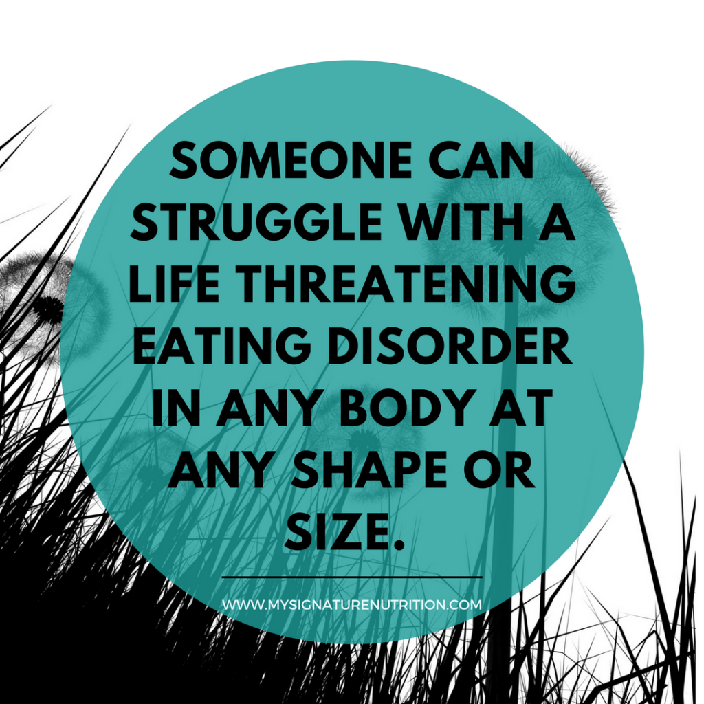 Eating Disorders Come In All Shapes And Sizes – MySignatureNutrition