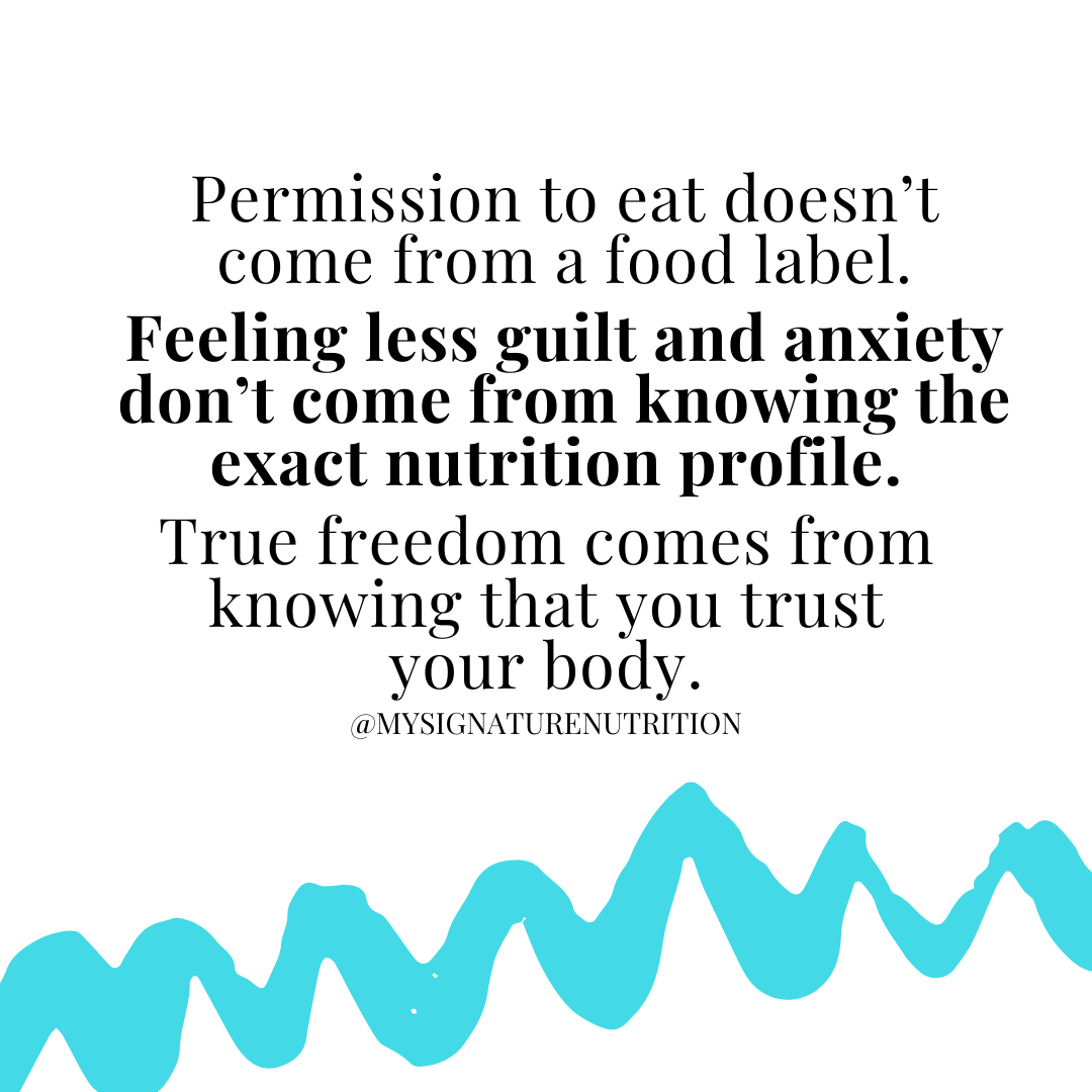 Skip the Nutrition Label for Peace With Food. – MySignatureNutrition
